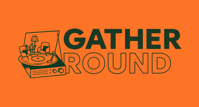 Gather Round brand refresh • Gather Round
